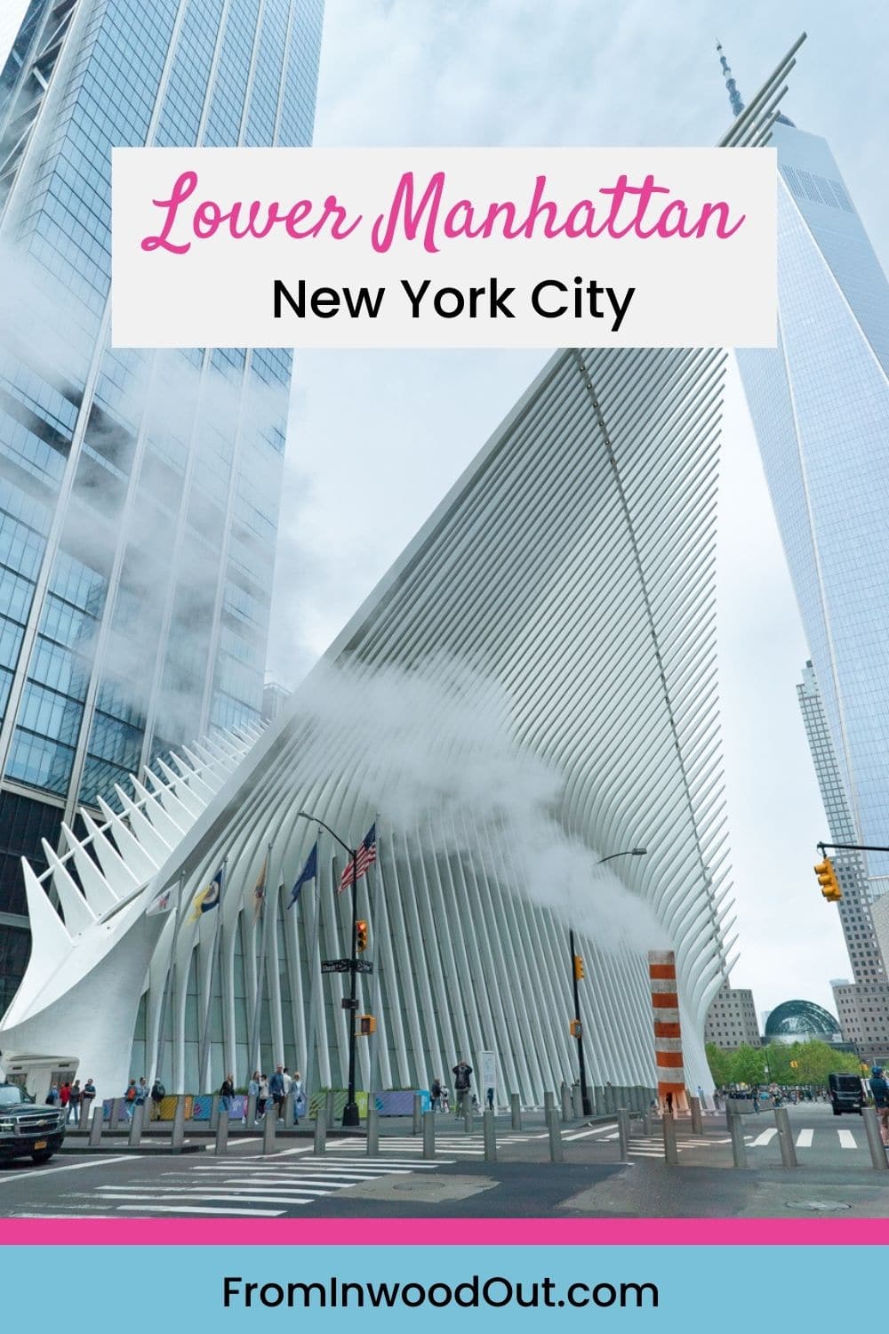 The Best Things to do in Lower Manhattan